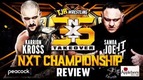 The John Report: WWE NXT Takeover 36 Review – TJR Wrestling