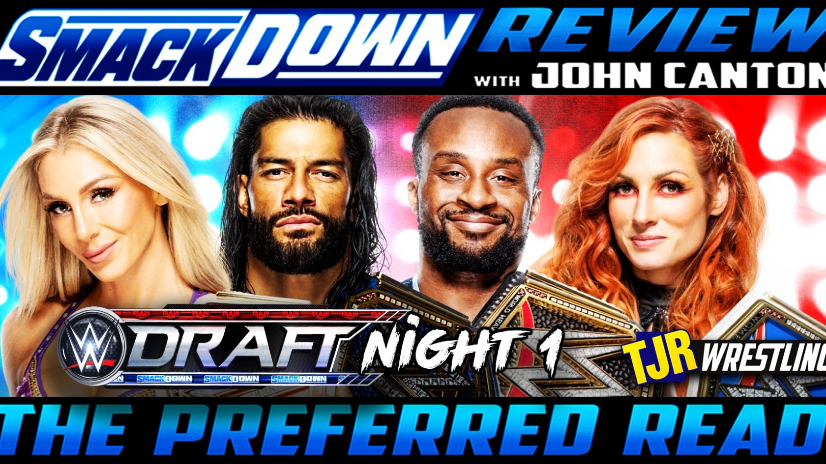 The John Report: WWE Smackdown 10/01/21 Review (WWE Draft Part 1) – TJR ...