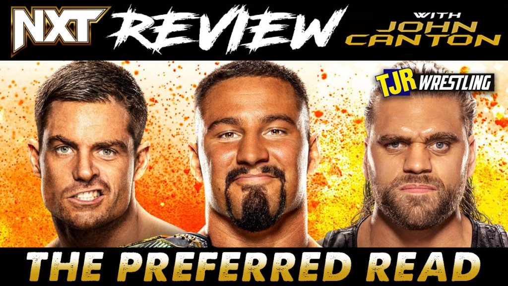 The John Report: WWE NXT 11/08/22 Review – TJR Wrestling