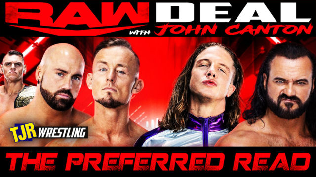 The John Report: The WWE Raw Deal 07/10/23 Review – TJR Wrestling