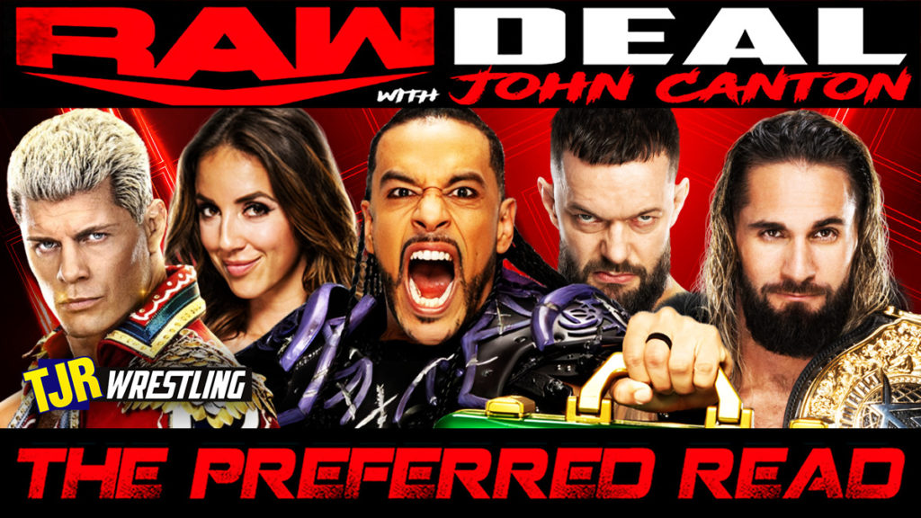 The John Report: The WWE Raw Deal 08/07/23 Review – TJR Wrestling