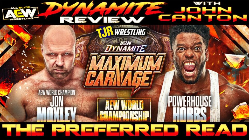 The John Report: AEW Dynamite 01/15/25 Review (Maximum Carnage) – TJR Wrestling