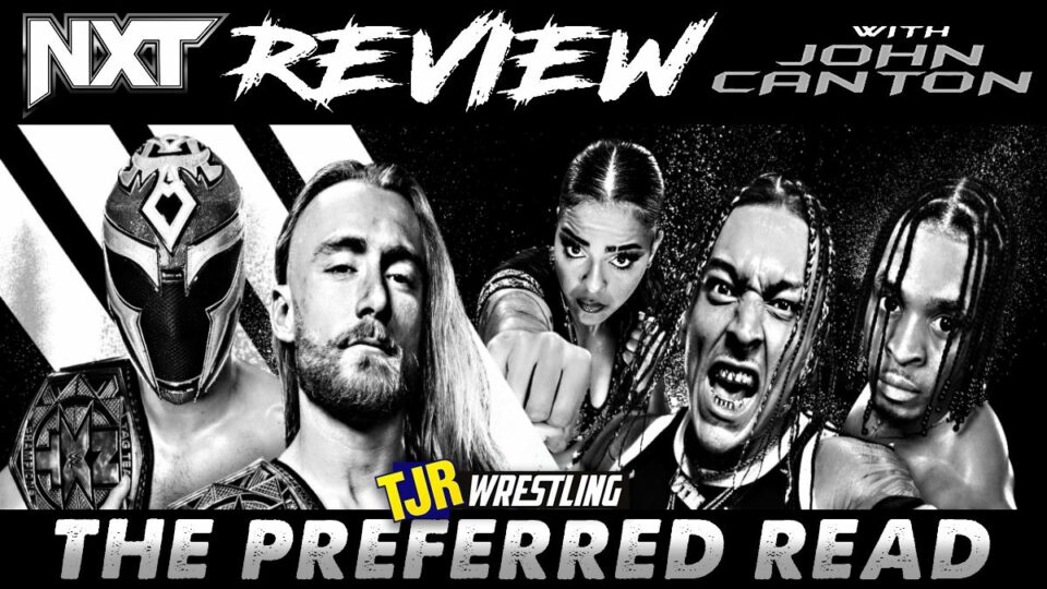 The John Report: WWE NXT 01/14/25 Review – TJR Wrestling