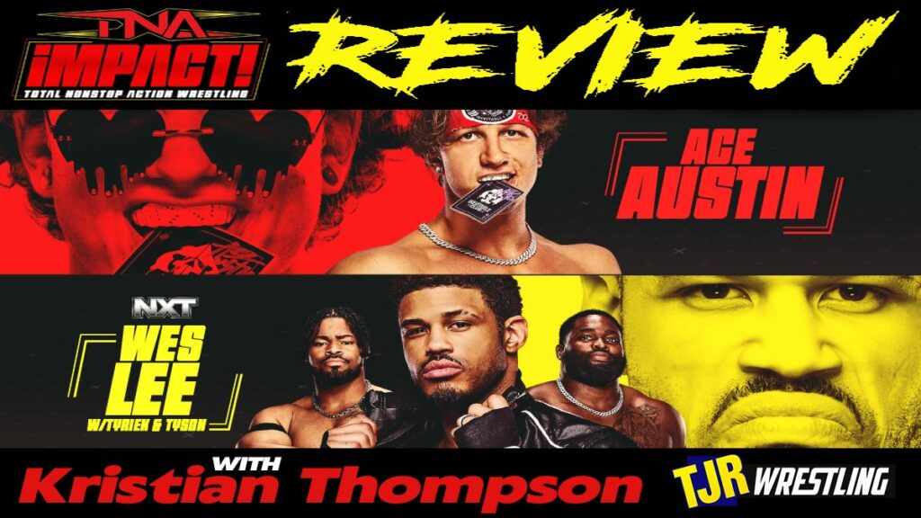 TNA Impact Review – January 30, 2025 – TJR Wrestling