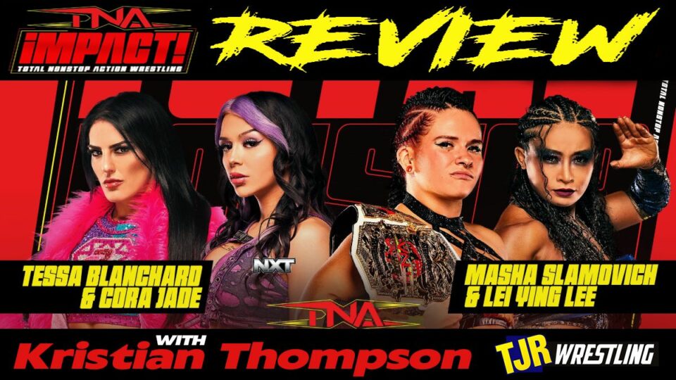 TNA Impact Review – March 13, 2025 – TJR Wrestling